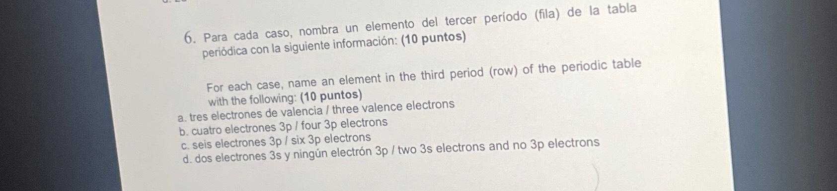 Solved Para cada caso, nombra un elemento del tercer periodo | Chegg.com
