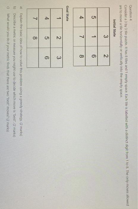 Solved Question 4 Consider a 3 by 3 tile puzzle. It has 8 | Chegg.com