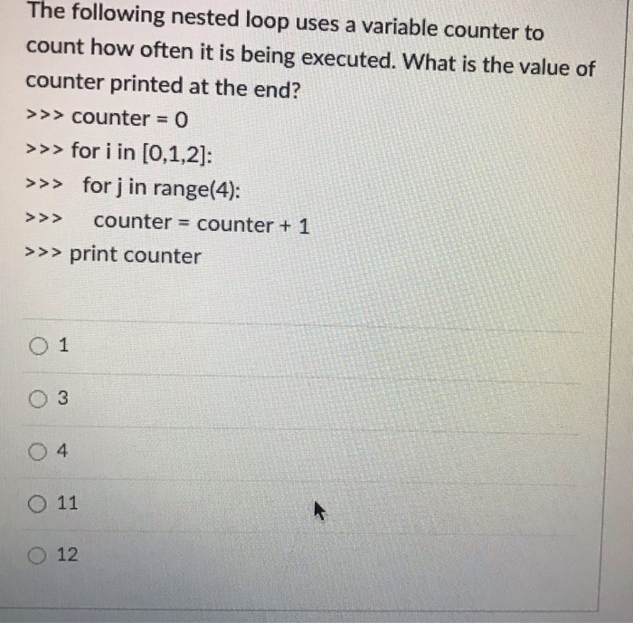Solved The Following Nested Loop Uses A Variable Counter To 2615