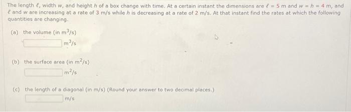 Solved The length , width w, and height h of a box change | Chegg.com