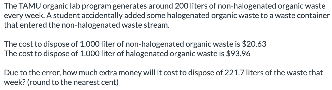 Solved The TAMU organic lab program generates around 200 | Chegg.com