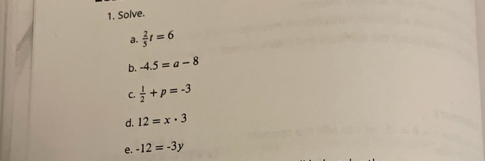 Solved Solve.a. 25t=6b. -4.5=a-8c. 12+p=-3d. 12=x*3e. -12=-3 | Chegg.com