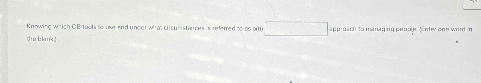 Solved Knowing which OB tools to use and under what | Chegg.com