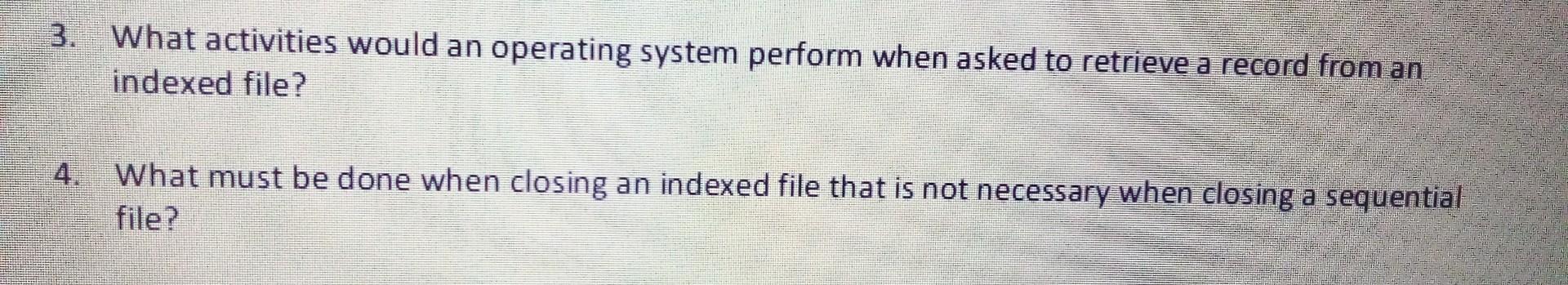 Solved 3. What activities would an operating system perform | Chegg.com