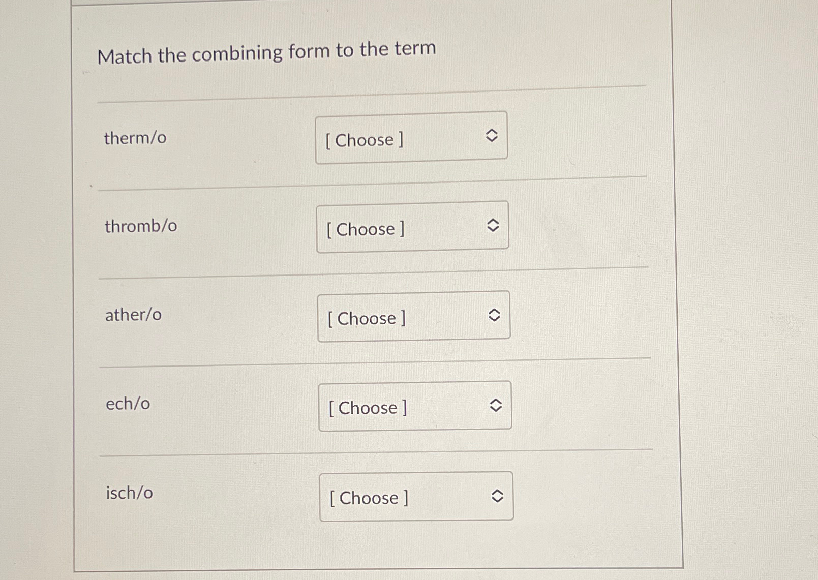 Solved Match the combining form to the | Chegg.com