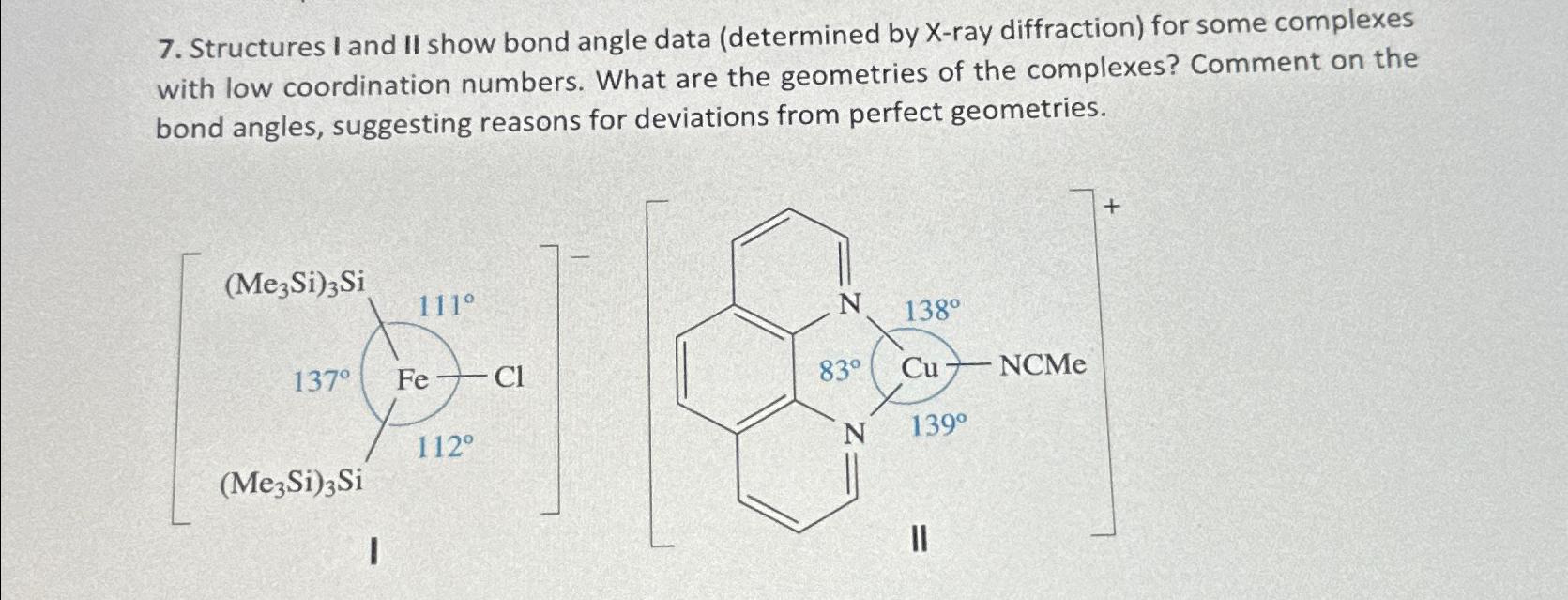 Solved Structures I and II show bond angle data (determined | Chegg.com