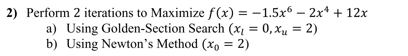 Solved Perform 2 ﻿iterations to Maximize | Chegg.com