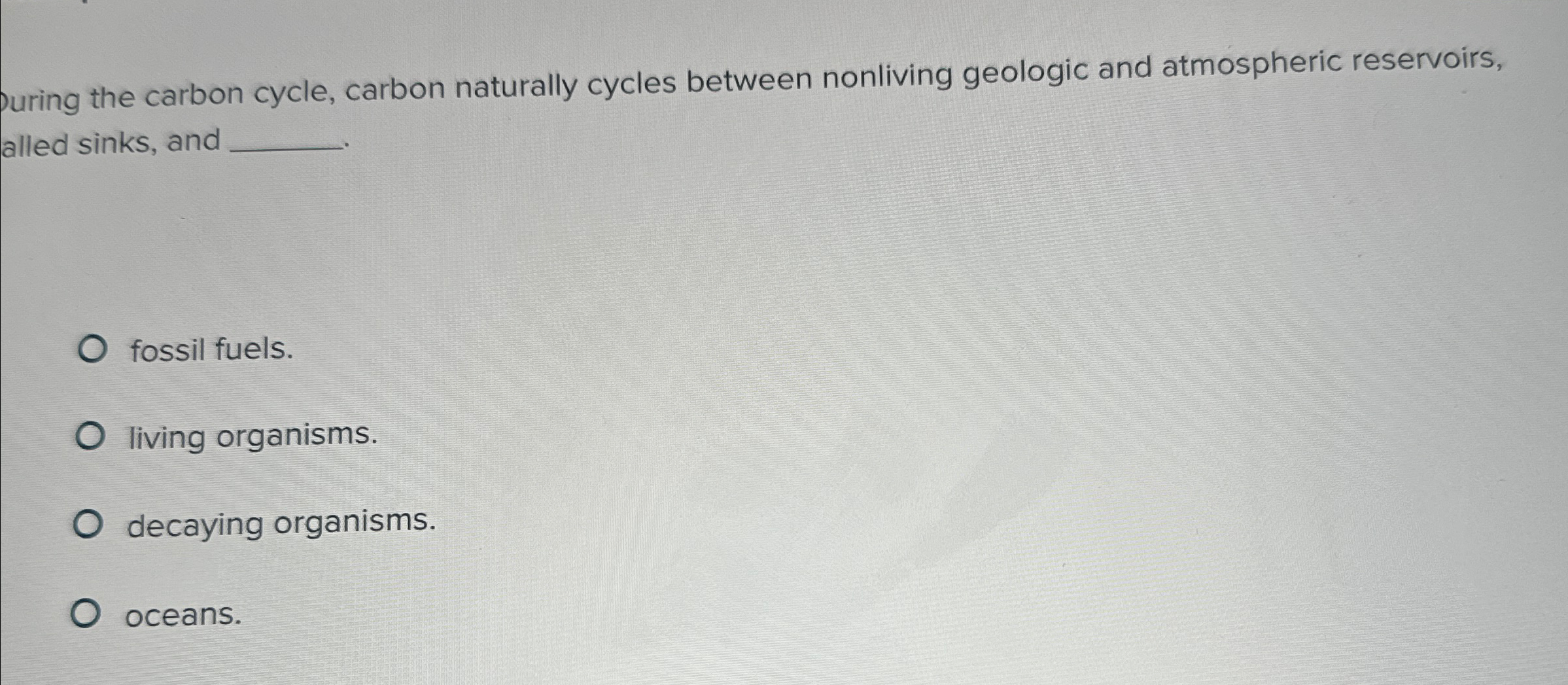 Wring the carbon cycle, carbon naturally cycles | Chegg.com