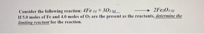 Solved Consider the following reaction: 4Fe (3) +302 (2) | Chegg.com