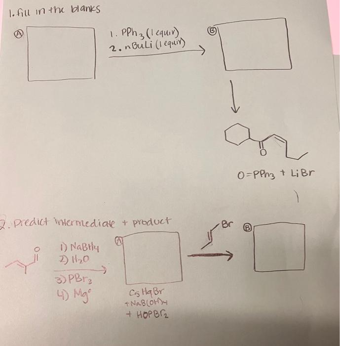 Solved 1. PPh3 (I equir) 2. nBuLi (I equir) | Chegg.com