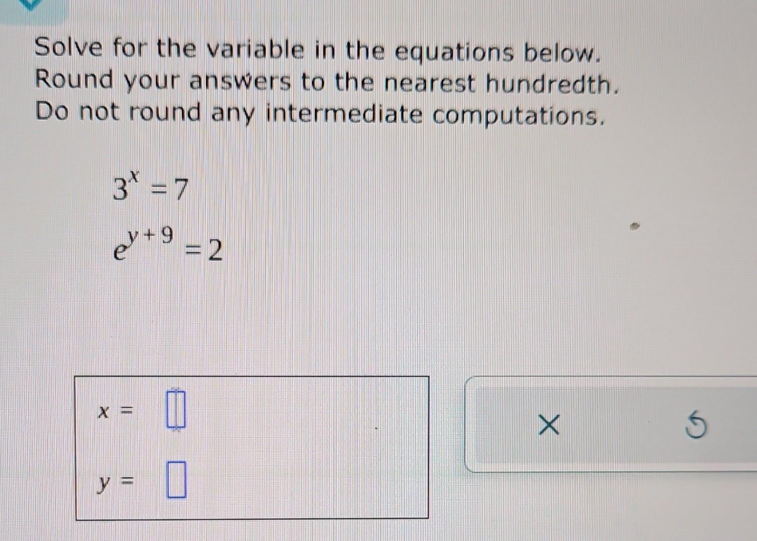 Solved Solve for the variable in the equations below. Round | Chegg.com