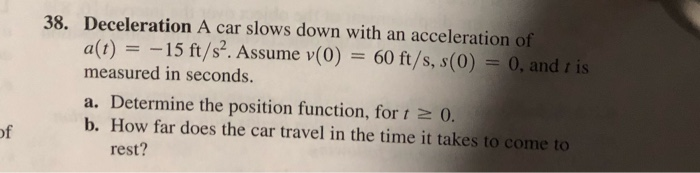 Solved 38. Deceleration A car slows down with an | Chegg.com