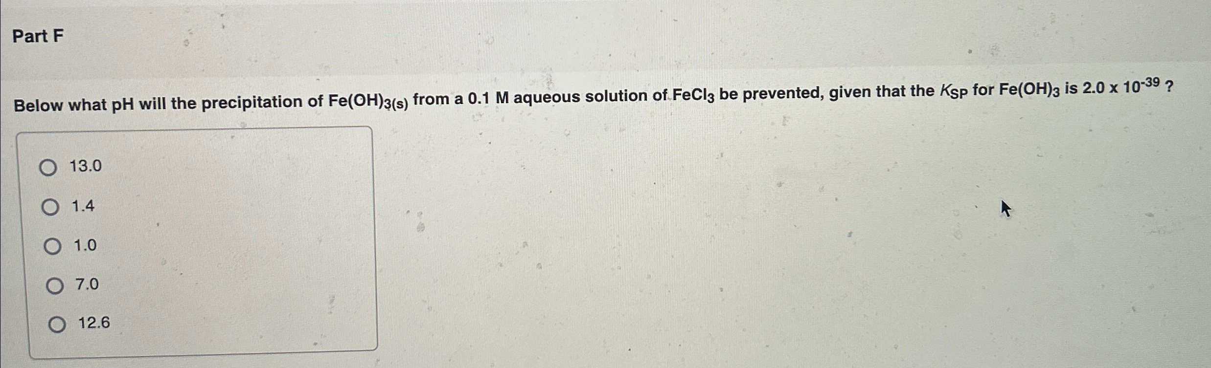 Solved Part FBelow what pH will the precipitation of | Chegg.com