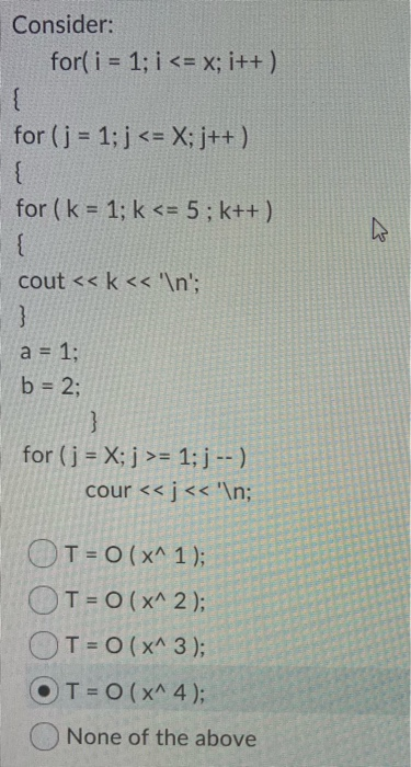 Solved Consider: for(i = 1; i