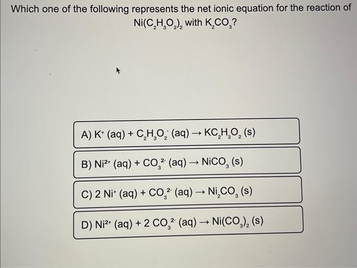 Solved Which one of the following represents the net ionic | Chegg.com