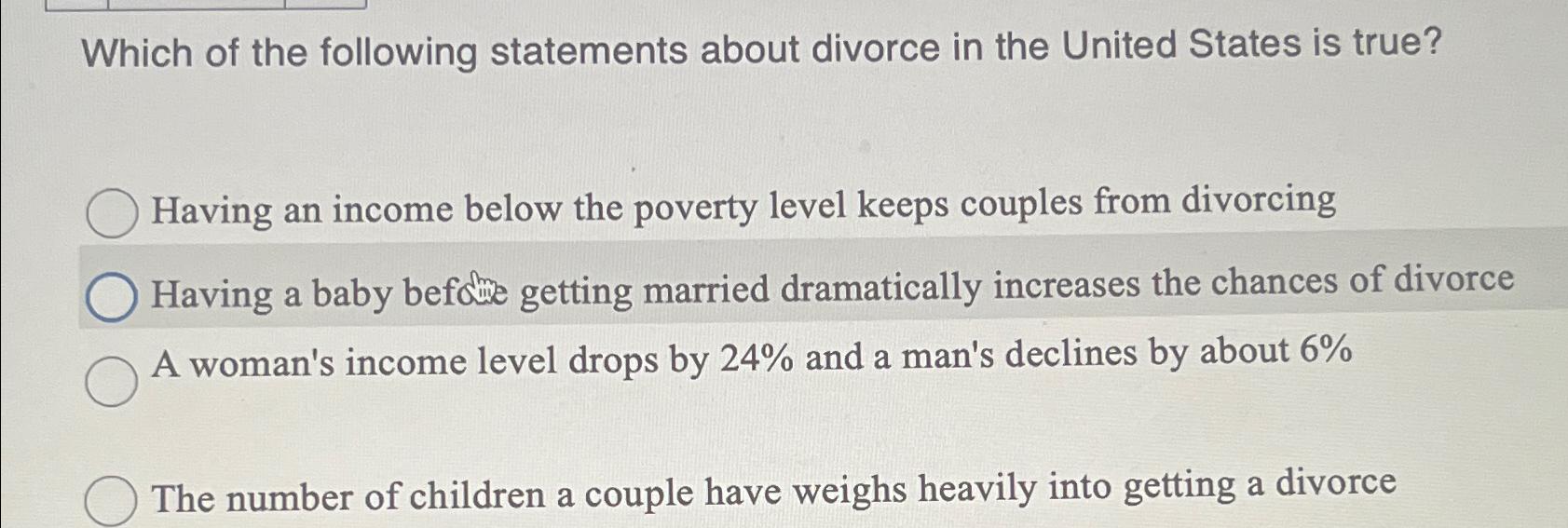 Solved Which of the following statements about divorce in | Chegg.com