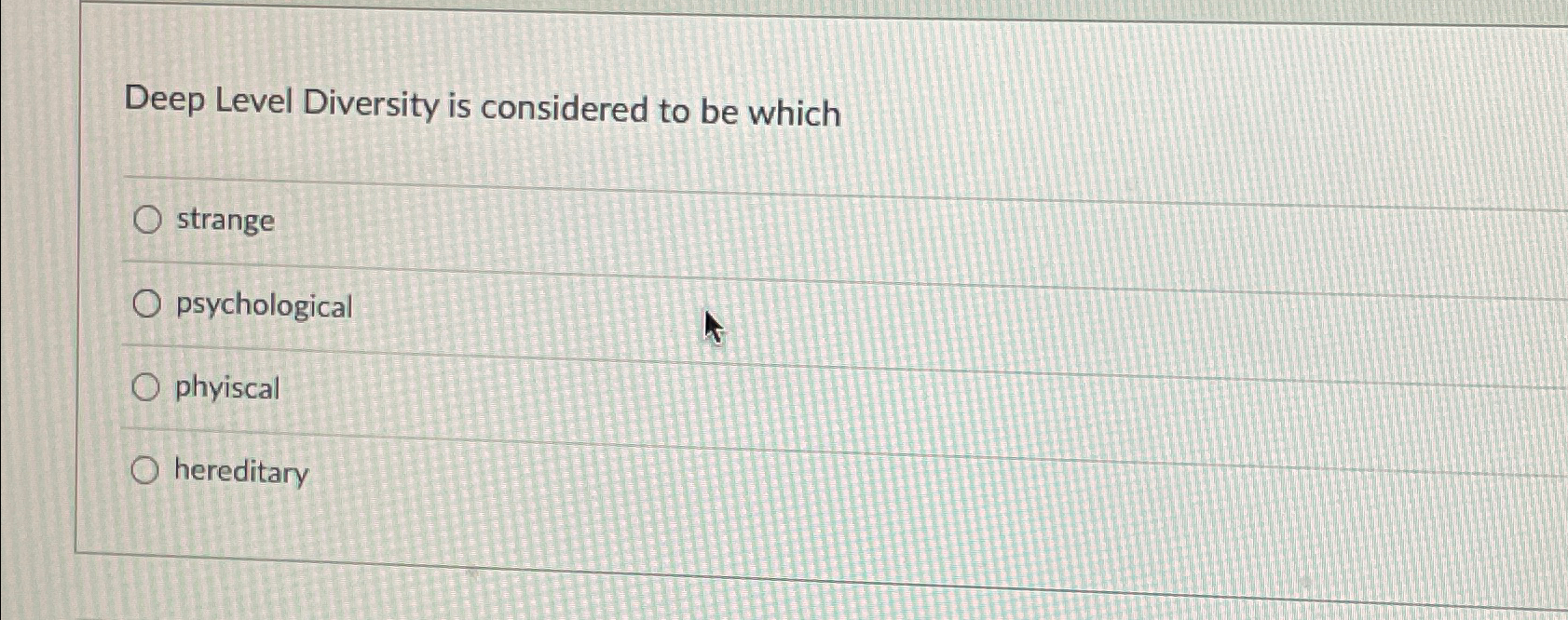 Solved Deep Level Diversity is considered to be | Chegg.com