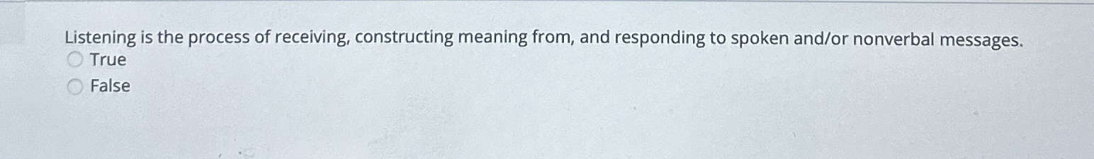 Solved Listening is the process of receiving, constructing | Chegg.com