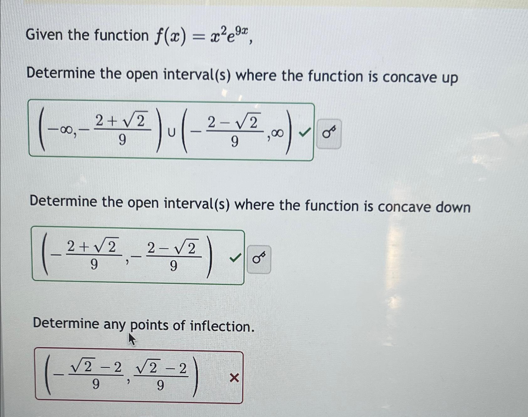 Solved Given the function f(x)=x2e9x,Determine the open | Chegg.com