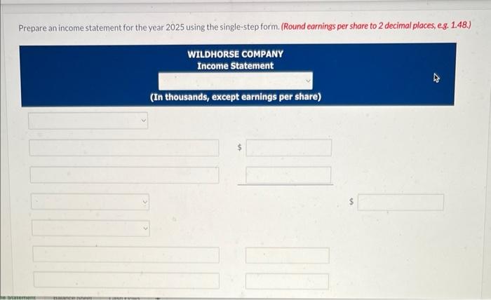 [Solved]: Prepare an income statement for the year 2025 usi