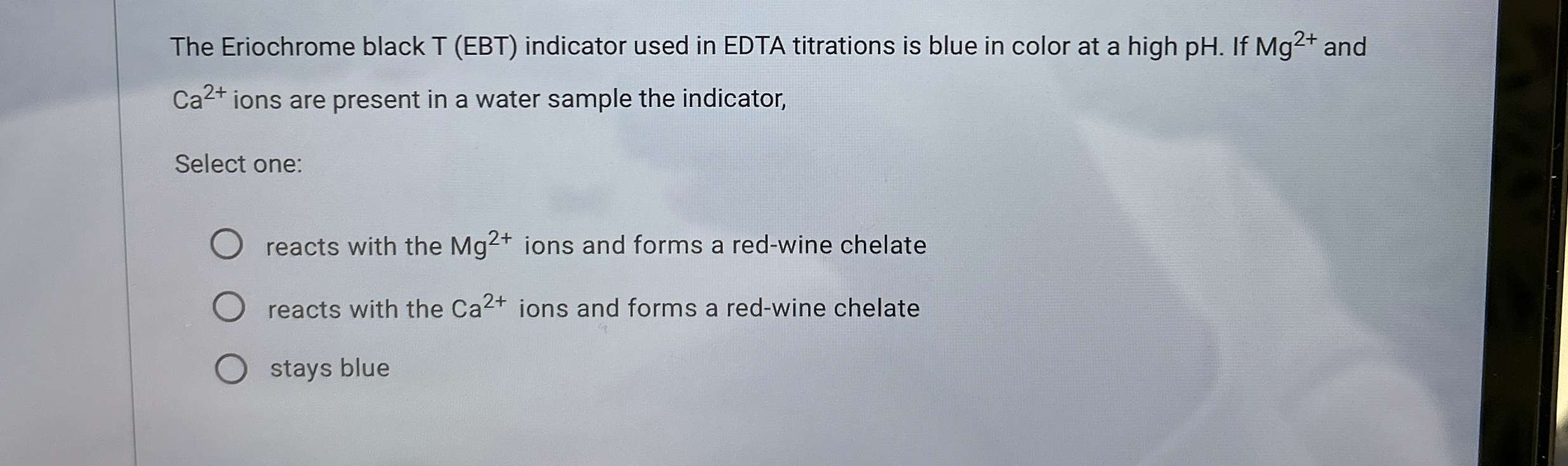 The Eriochrome black T(EBT) ﻿indicator used in EDTA | Chegg.com