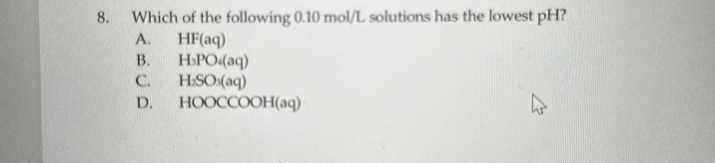 Solved Which of the following 0.10molL ﻿solutions has the | Chegg.com