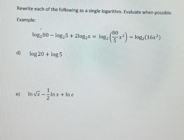 Solved Rewrite each of the following as a single logarithm. | Chegg.com