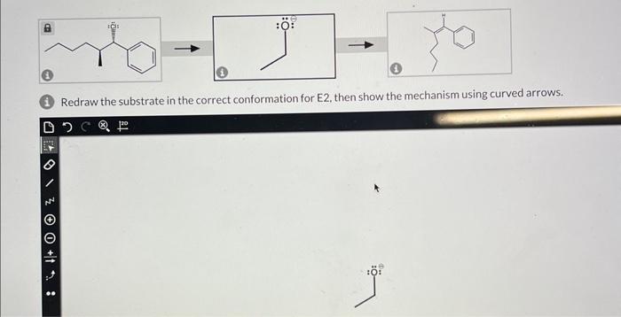 Solved →∣0 (1) Redraw the substrate in the correct | Chegg.com