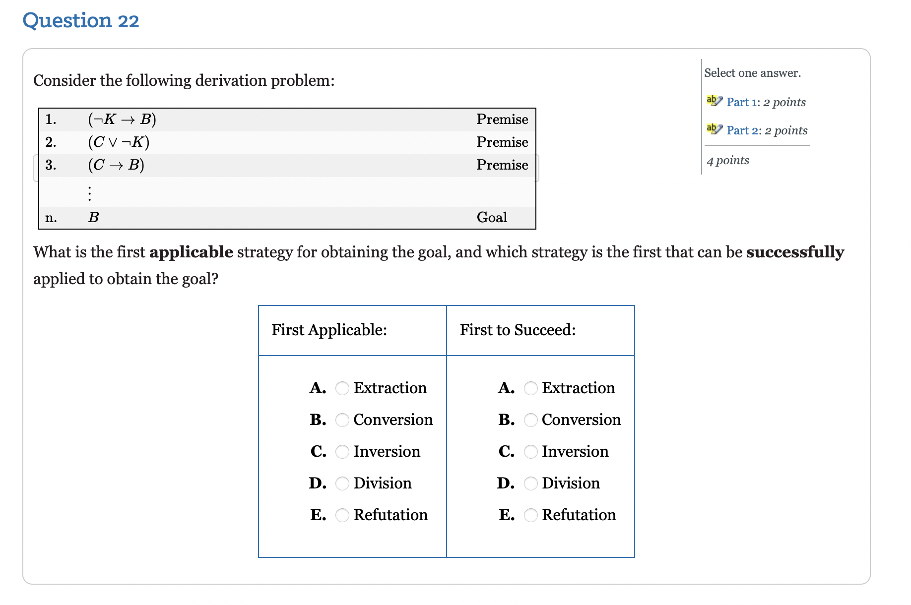 Solved Question 22Consider the following derivation | Chegg.com