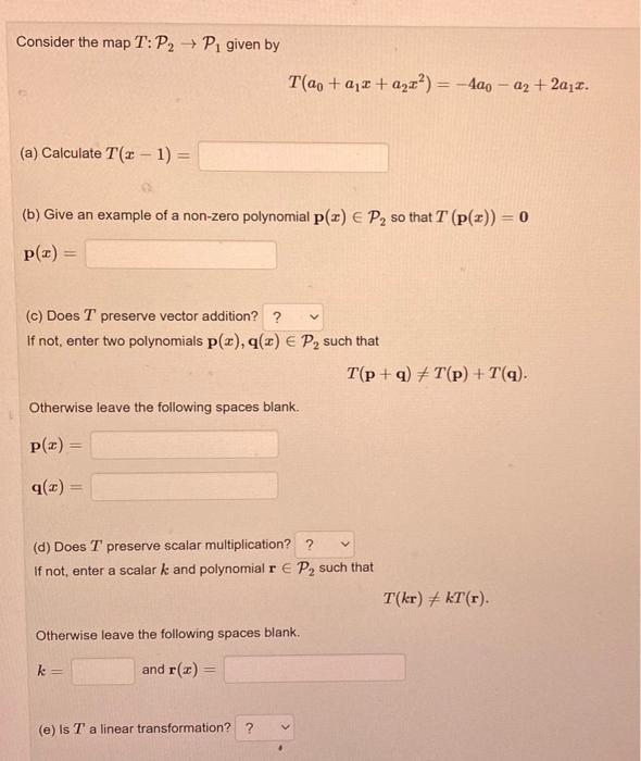 Solved Consider the map T:P2→P1 given by | Chegg.com