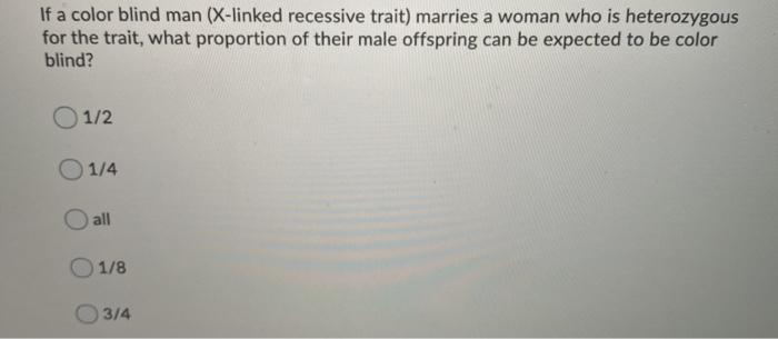 Solved If a color blind man (X-linked recessive trait) | Chegg.com