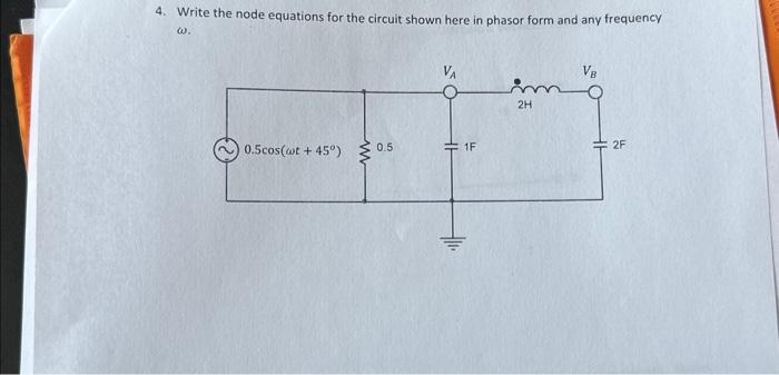 Solved 4. Write the node equations for the circuit shown | Chegg.com