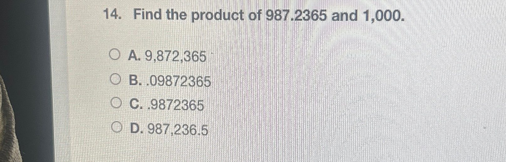 Solved Find the product of 987.2365 ﻿and | Chegg.com