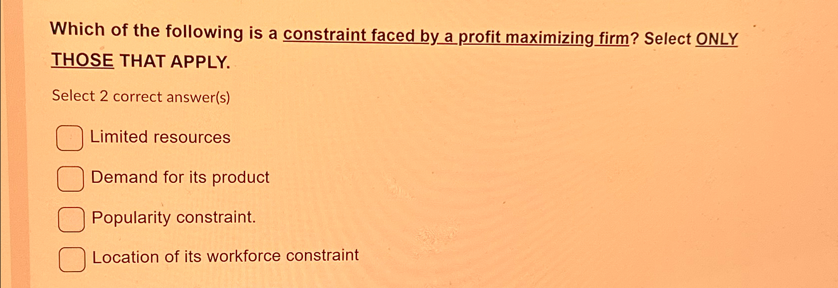 Solved Which of the following is a constraint faced by a | Chegg.com