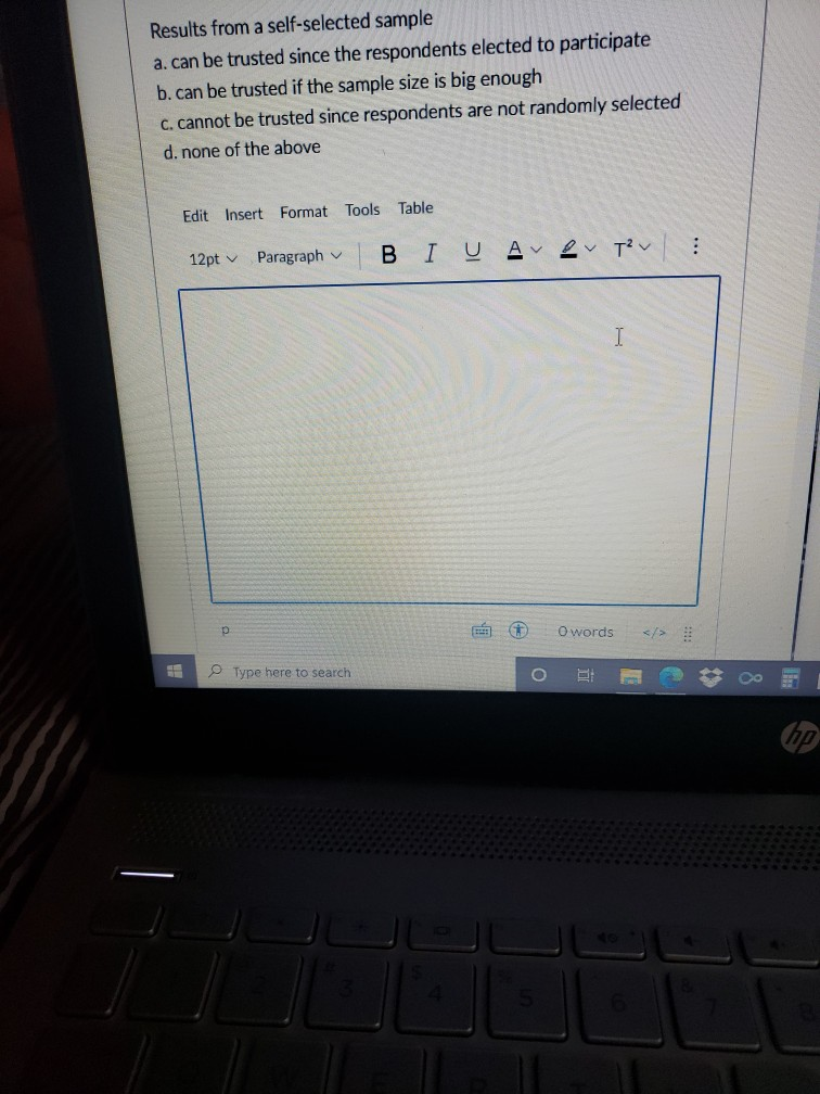 Solved Results from a self-selected sample a. can be trusted | Chegg.com