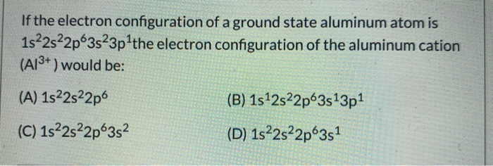 Solved If the electron configuration of a ground state | Chegg.com