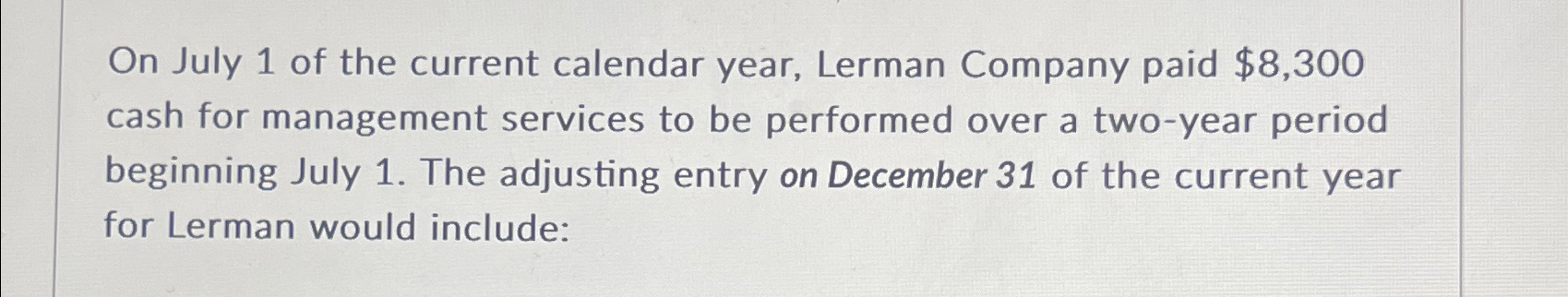 Solved On July 1 ﻿of the current calendar year, Lerman | Chegg.com