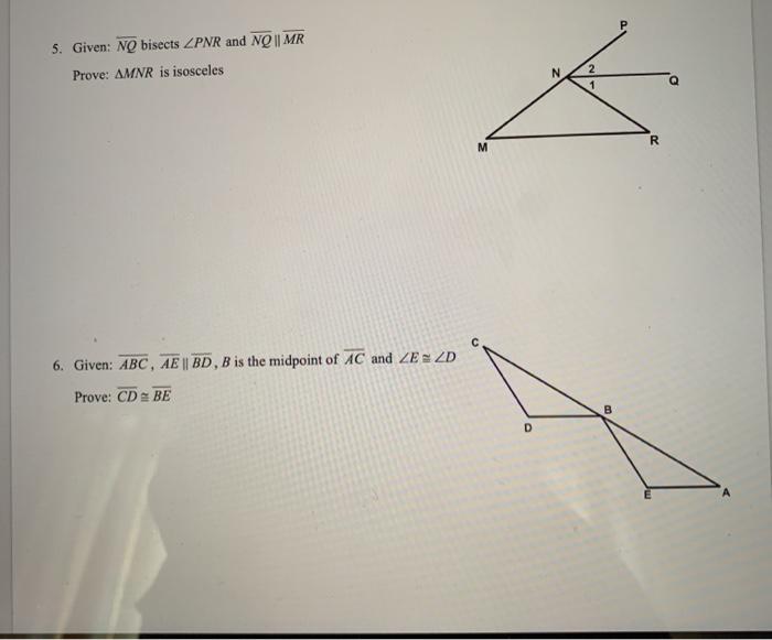 Solved P 5. Given: NQ bisects ZPNR and NQ | MR Prove: AMNR | Chegg.com