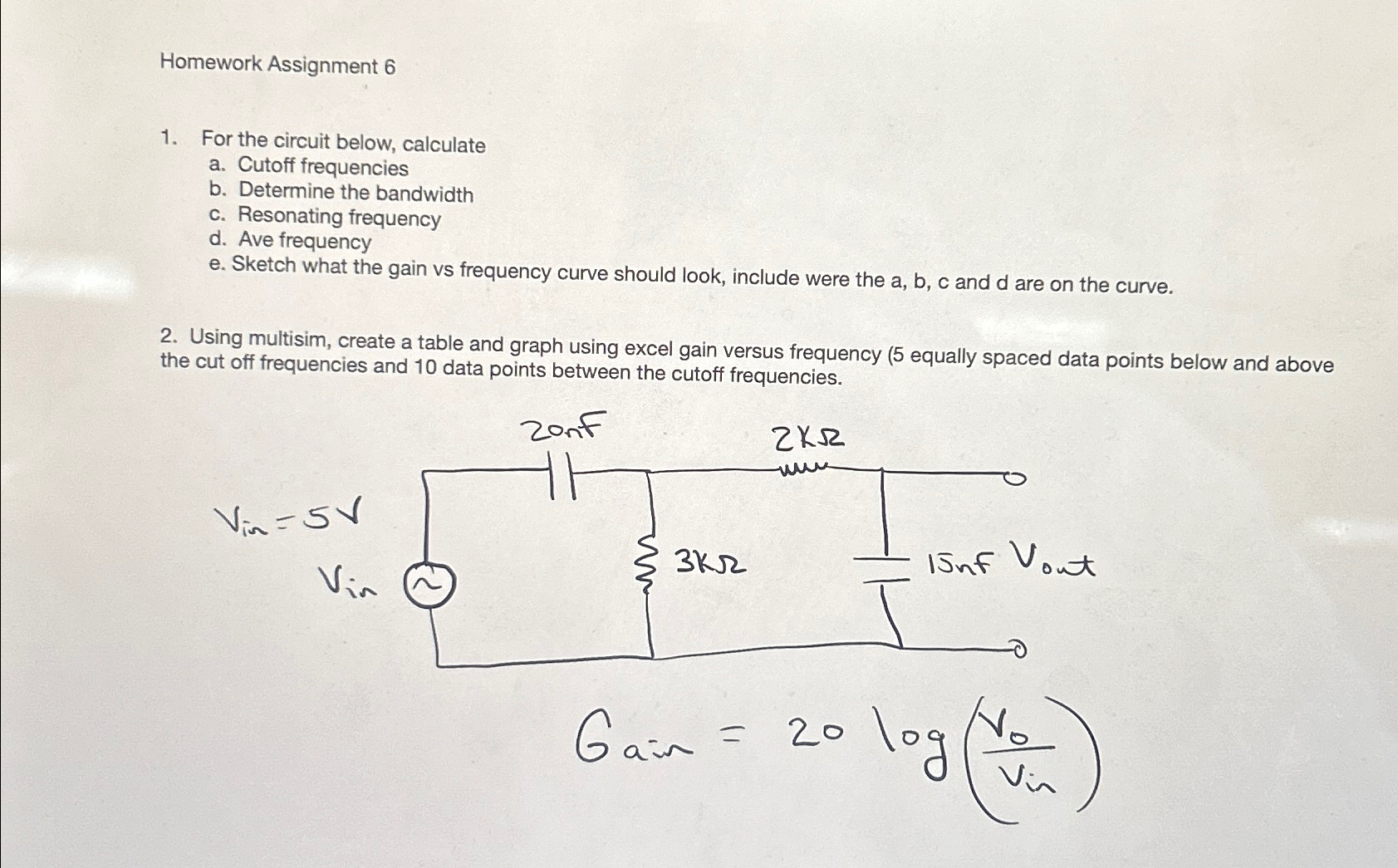 Solved Homework Assignment 6For the circuit below, | Chegg.com