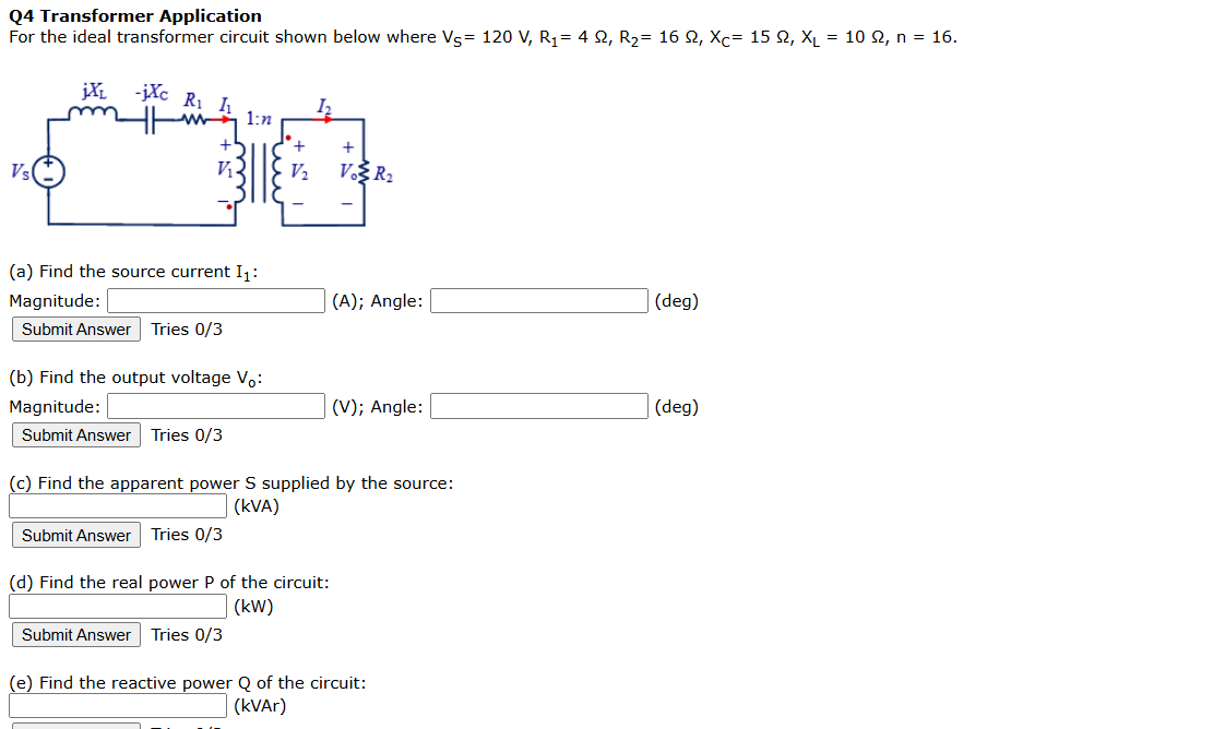 Q4 ﻿Transformer ApplicationFor the ideal transformer | Chegg.com