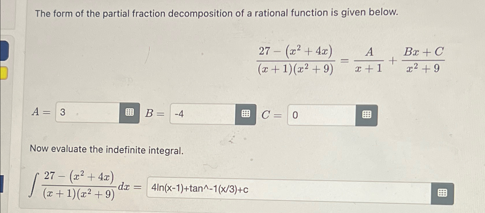 Solved The form of the partial fraction decomposition of a | Chegg.com