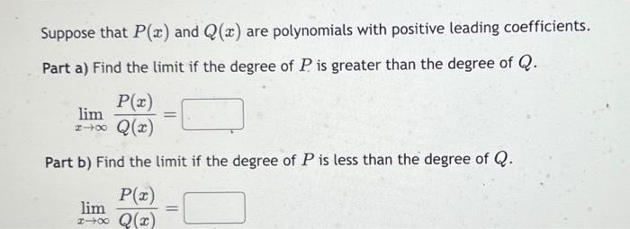 Solved Suppose that P(x) and Q(x) are polynomials with | Chegg.com