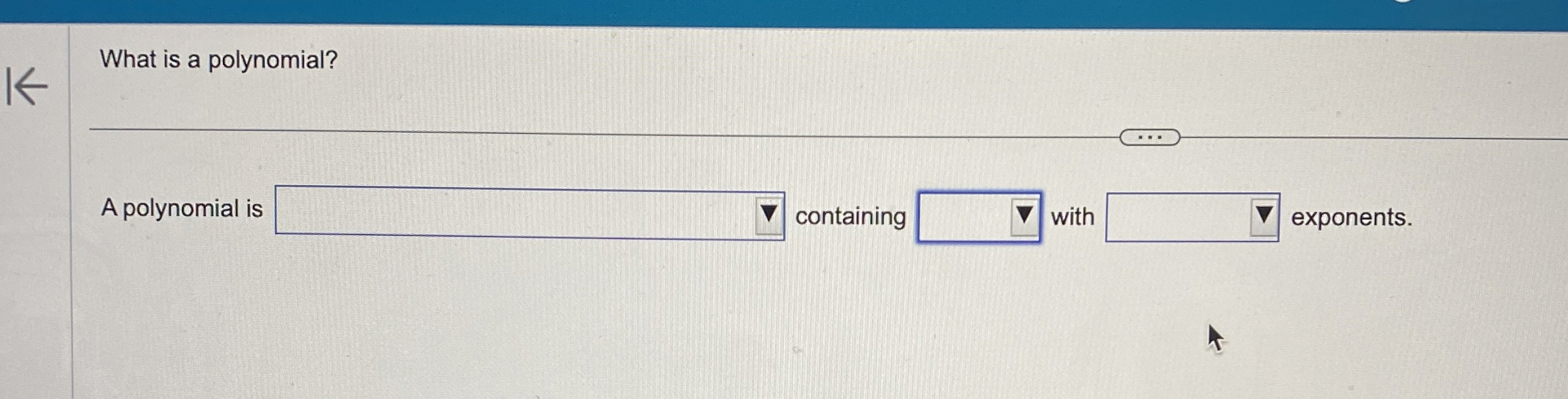 Solved What is a polynomial?A polynomial is ﻿containing | Chegg.com