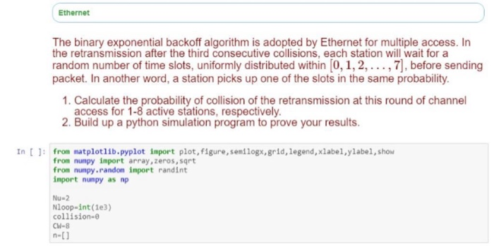 Ethernet The binary exponential backoff algorithm is | Chegg.com