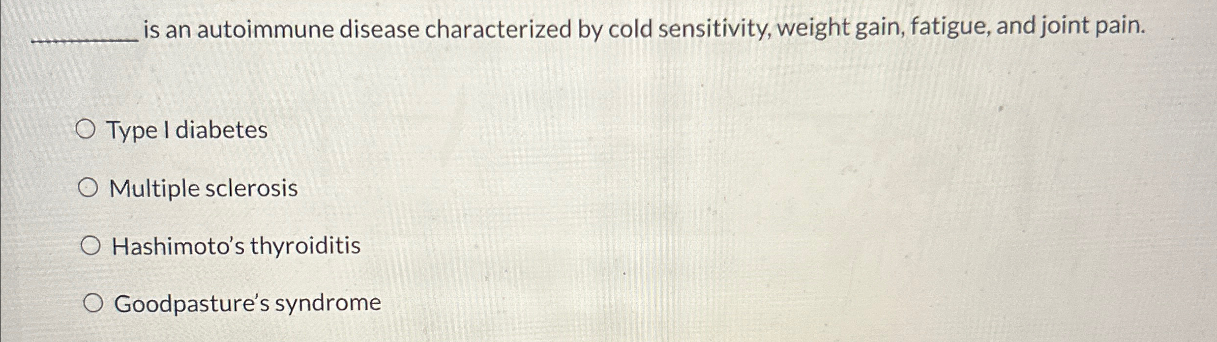 Solved ﻿is an autoimmune disease characterized by cold | Chegg.com