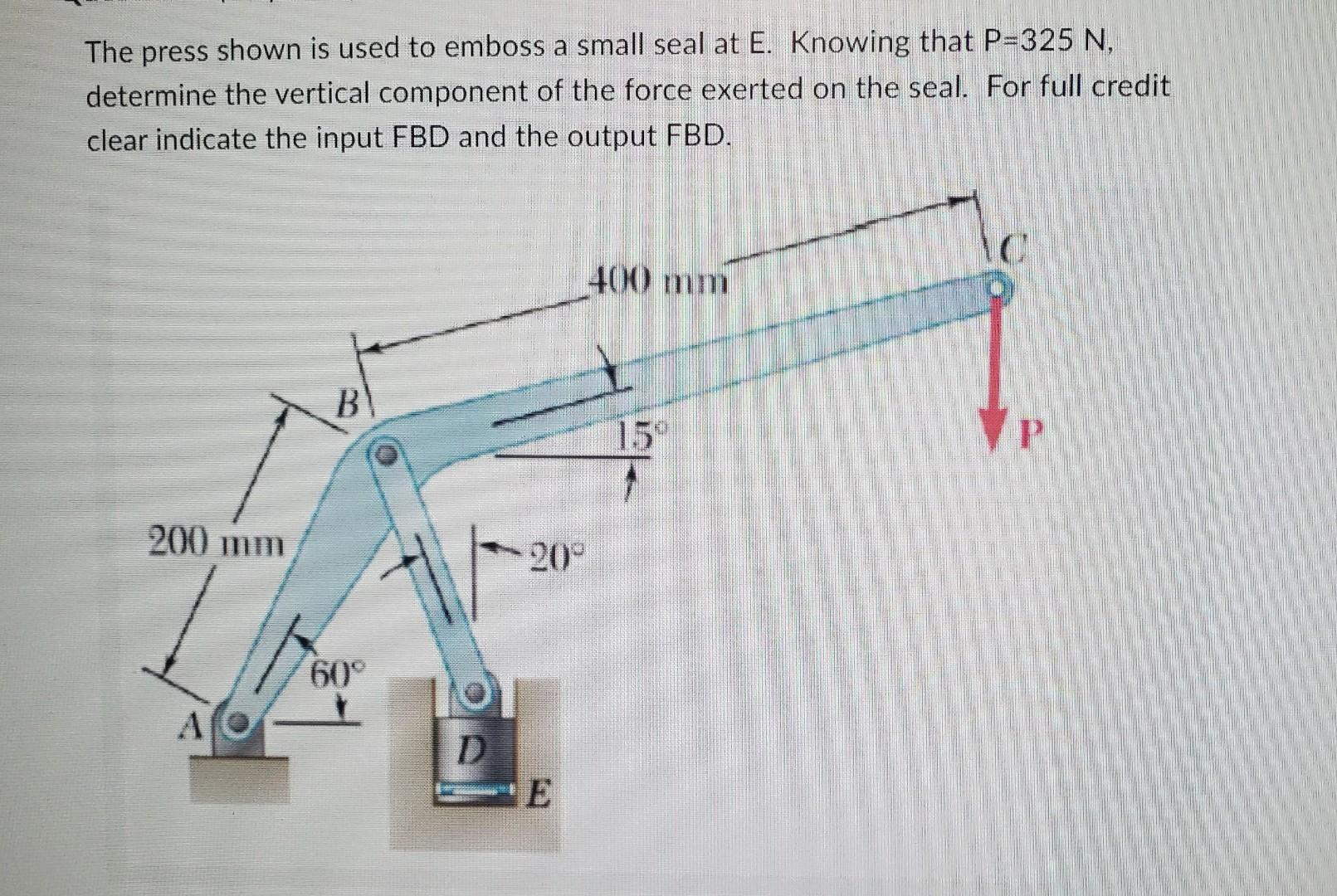 Solved The press shown is used to emboss a small seal at E. | Chegg.com