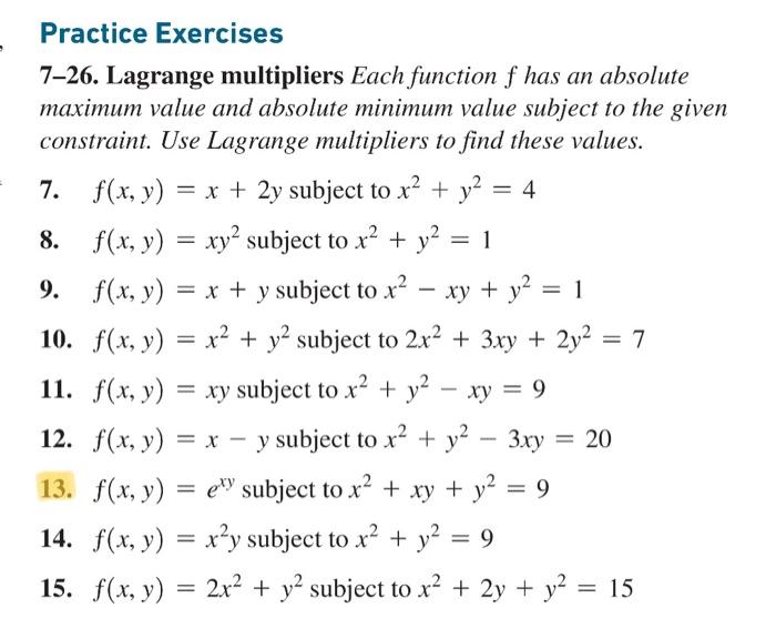 Solved Practice Exercises 7–26. Lagrange multipliers Each | Chegg.com