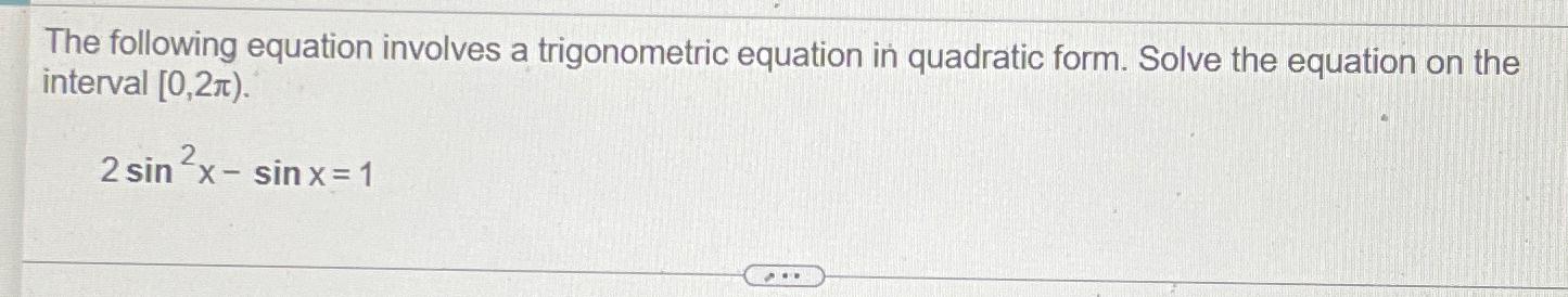 Solved The following equation involves a trigonometric | Chegg.com