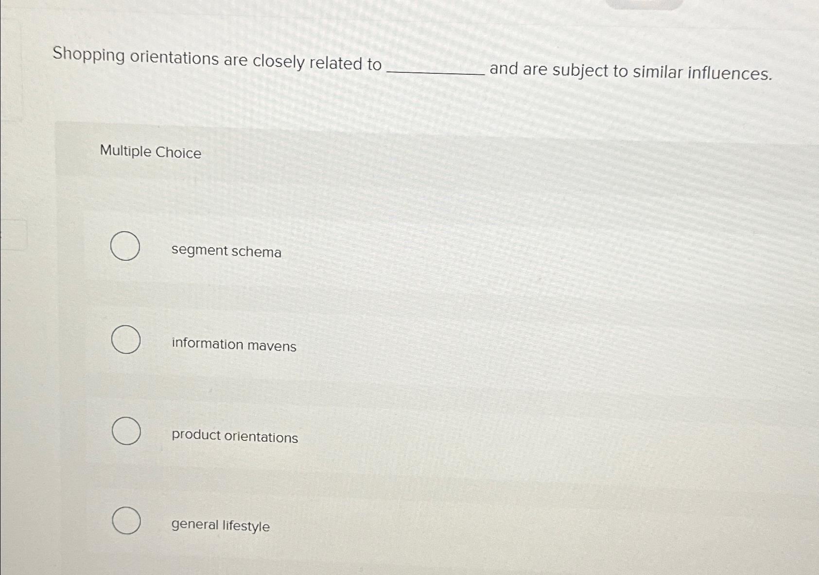 Solved Shopping orientations are closely related to and are | Chegg.com
