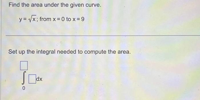 Solved Find the area under the given curve. y=x; from x=0 to | Chegg.com